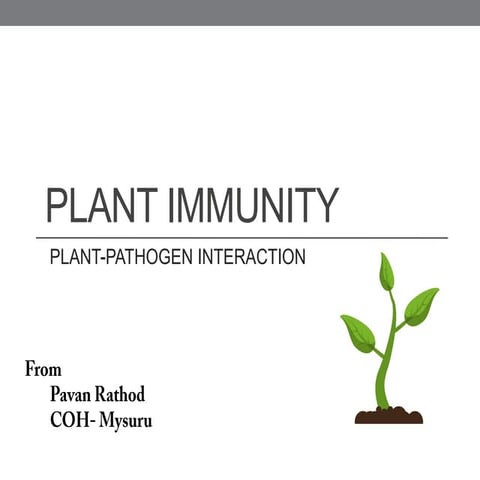 Plant immunity and Plant -Pathogen interactions (made easy) | PDF