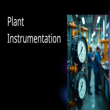 Plant Instrumentation overview.........................................pptx