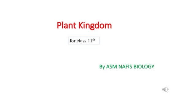 Plant kingdom class 11 | PPTX