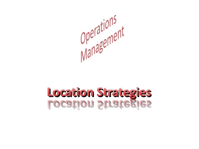 Operations management chapter: facility location | PPT
