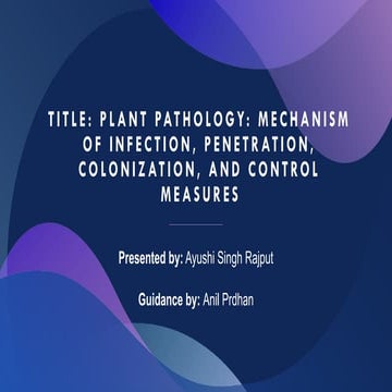 Plant pathology -- Machanism of Infection, Penetration, Clonization and ...
