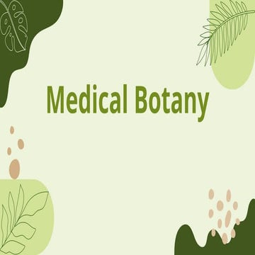 Plant Presentation - Medical Botany.pptx