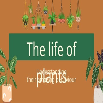 life of plants understanding their behaviour.pptx