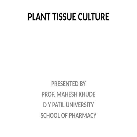 PLANT TISSUE CULTURE UNIT III.pptx has been explained | PPTX