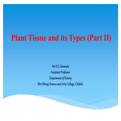 Plant tissues and its types (part II) | PPTX
