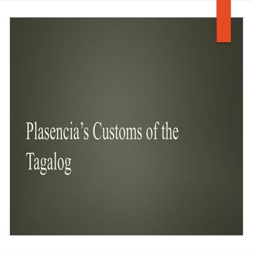 Customs of the Tagalogs by Plasencia (English version) (1).pptx