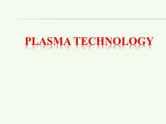 PLASMA TECHNOLOGY PRESENTATION Assignment (3).pptx