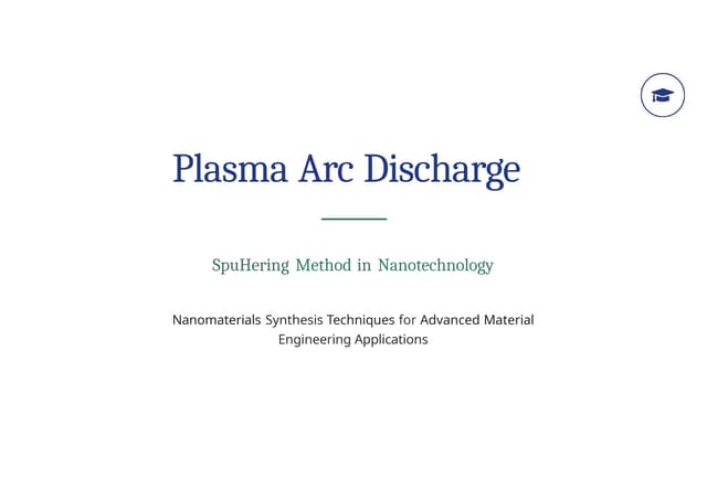 Arc discharge method | PPTX