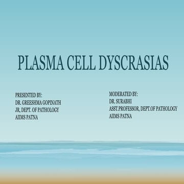 PLASMA CELL DYSCRASIAS Overview.....pptx