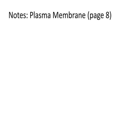 Plasma membrane notes | PPTX