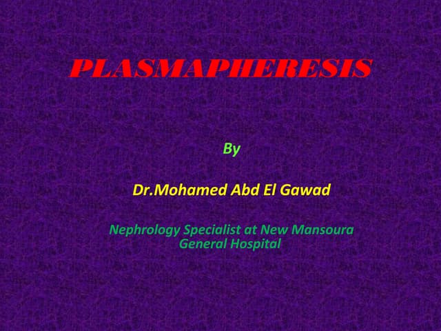 Plasmapheresis | PPTX | Blood Disorders | Diseases and Conditions