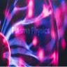 Plasma Physics, Fundamentals of Plasma Physics | PPTX