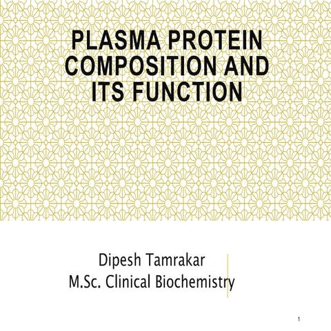 Plasma protein composition and function | PPTX