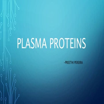 Plasma Proteins important and brief notes | PPTX