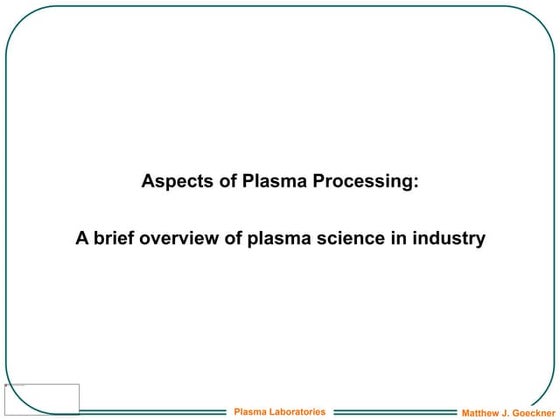 Applications of Plasma.ppt by anonymous id | PPT