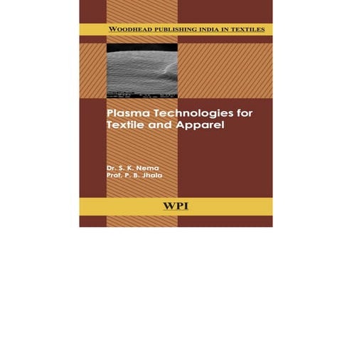 Plasma Technologies for Textile and Apparel-WPI India.pdf