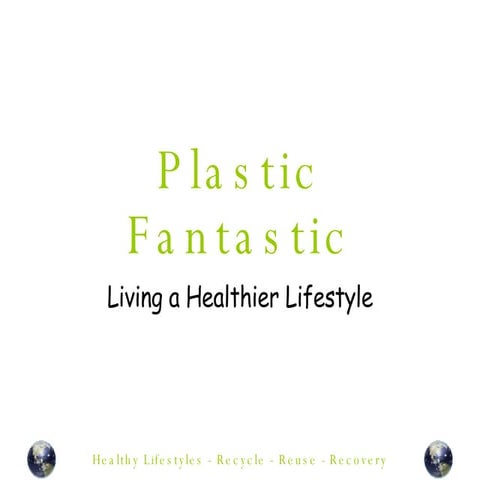 Plastic Fantastic Starter & Activity | PPS