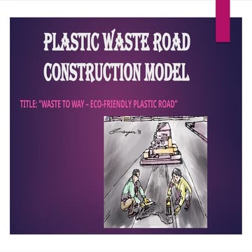 Plastic-Waste-Road-Construction-Model-Copy.pptx