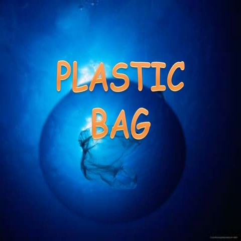 Plastic bag | PPTX