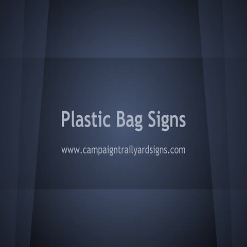 Plastic Bag Campaign Yard Signs | PDF