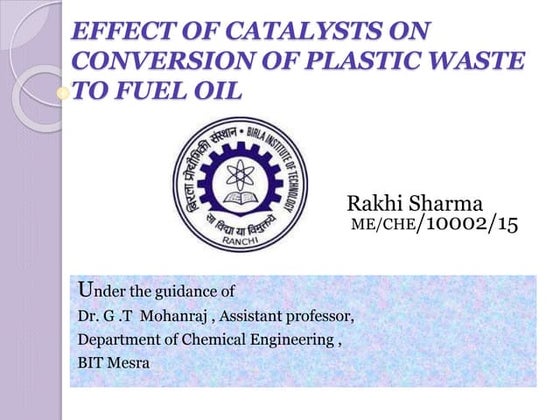 Conversion of waste plastic into fuel | PPTX | Chemistry | Science