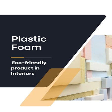 Plastic Foam as eco-friendly product in interiors | PDF