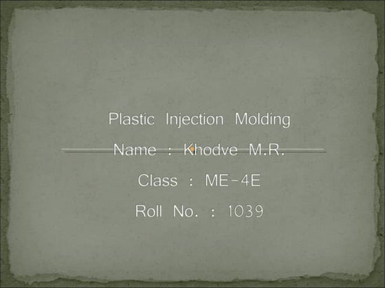 Plastic Injection Molding 101: The Basics | PPT
