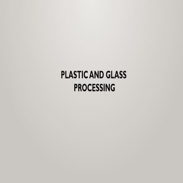 plastic moulding and glass cutting operations.pptx