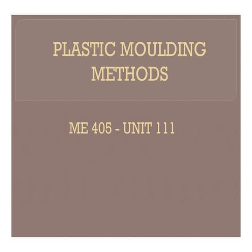 Plastic moulding methods | PDF