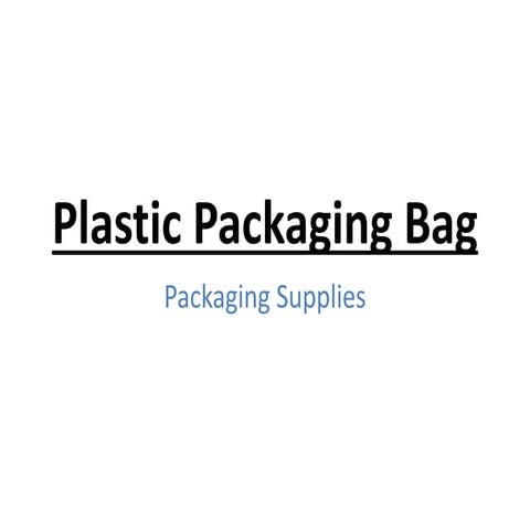 Plastic Packaging Bag | PPTX