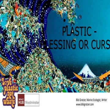 Plastic - Blessing or curse? | PPT
