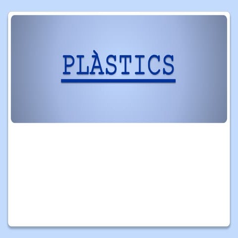 PLASTICS | PPTX