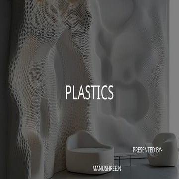 PLASTICS MATERIALS AND METHODS OF BUILDING .pptx