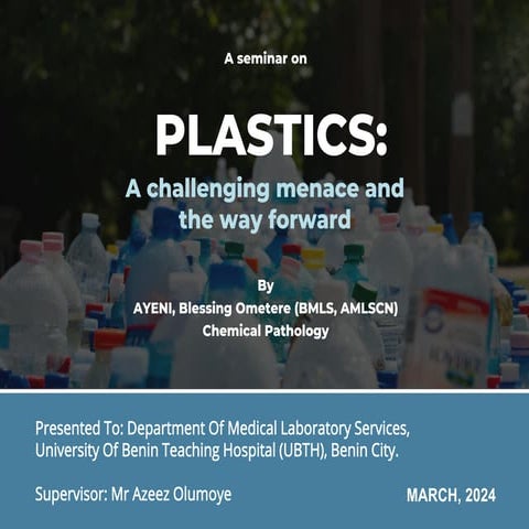 Plastics: A Challenging Menace and the Way Forward.pptx