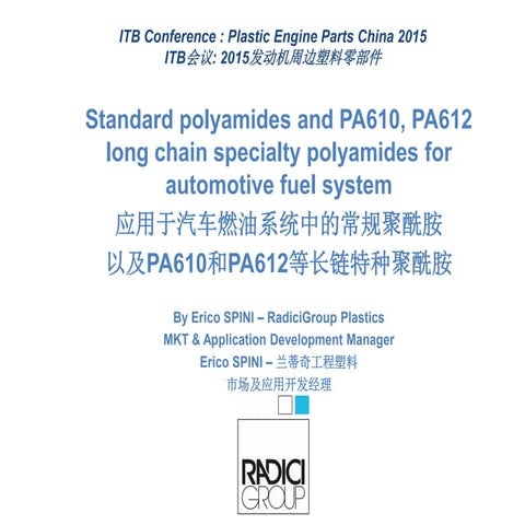 Standard polyamides and PA610, PA612 long chain specialty polyamides for automotive fuel system ...