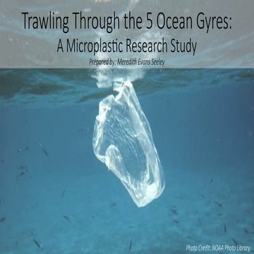 Trawling Through the 5 Ocean Gyres: A Study | PPTX | Environment | Science