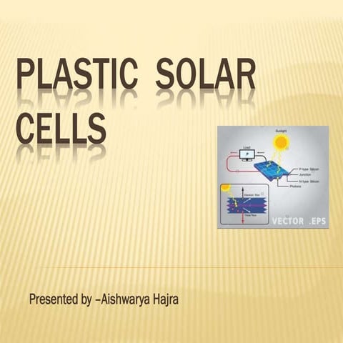 Plastic solar cells | PPTX