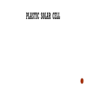 plastic solar cell applicationsupload.pptx