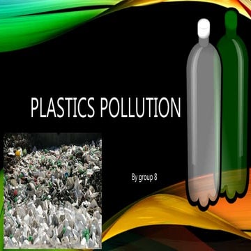 Plastic pollution ppt | PPT