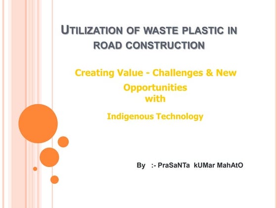 Use of plastic waste in road construction | PPT | Indoor Environmental Quality | Home & Garden