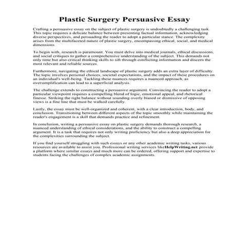 Plastic Surgery Persuasive Essay. Persuasive Effect On Plastic Surgery ...