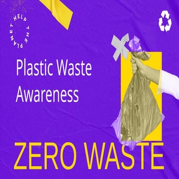 Plastic Waste Awareness to aware people about the consumption of ...