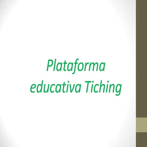 Plataforma educativa tiching | PPTX