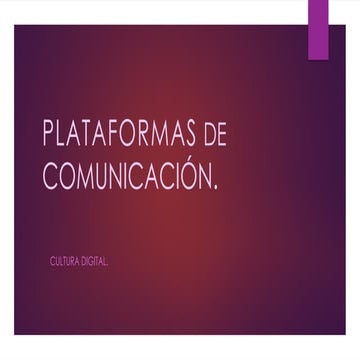 PLATAFORMAS Y MEDIOS PARA LA COMUNICACIÓN. | PPTX