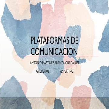 PLATAFORMAS Y MEDIOS PARA LA COMUNICACIÓN. | PPTX