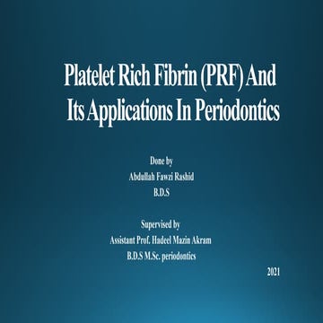 Platelet-rich fibrin (PRF) or leukocyte- and platelet-rich fibrin (L ...