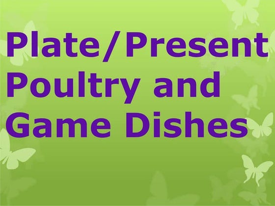 Cookery 10 - Prepare Poultry and Game Dishes | PPT