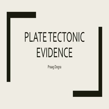 Plate tectonic theory evidence | PPTX