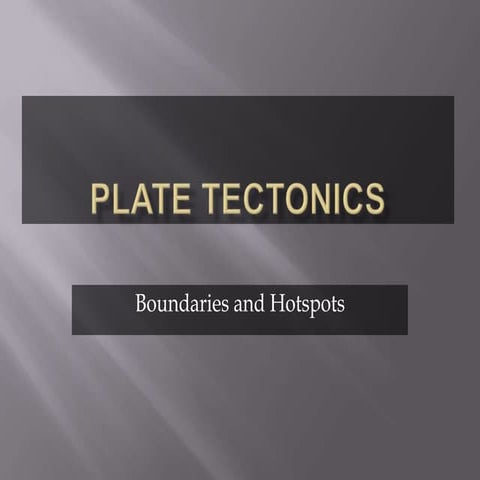 Tectonics: Plate Tectonics | PPTX | Geology | Science
