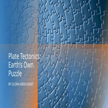 Plate Tectonics: Earth's own puzzle pptx | PPTX